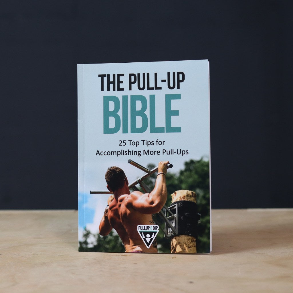 Book: The Pull-Up Bible - 25 Tips For More Pull-Ups